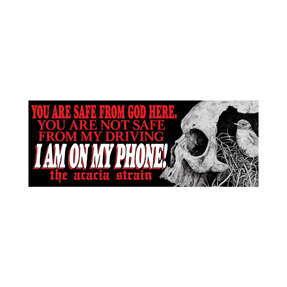 YASFGH Bumper Sticker – The Acacia Strain